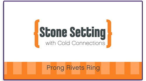 Prong Rivets Ring | Cold Connections & Flat Prongs | Stone Setting Workshop